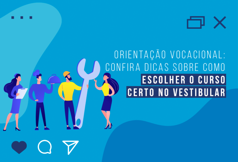 Orientação vocacional: confira dicas sobre como escolher o curso certo ...